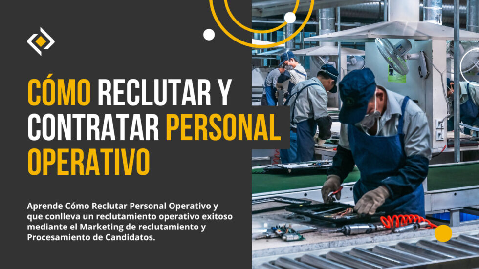 ¿Cómo Reclutar Personal Operativo? - LM Recruitment